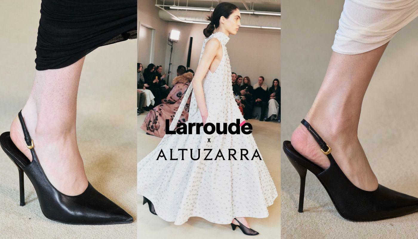 Larroudé X Altuzarra – Larroude